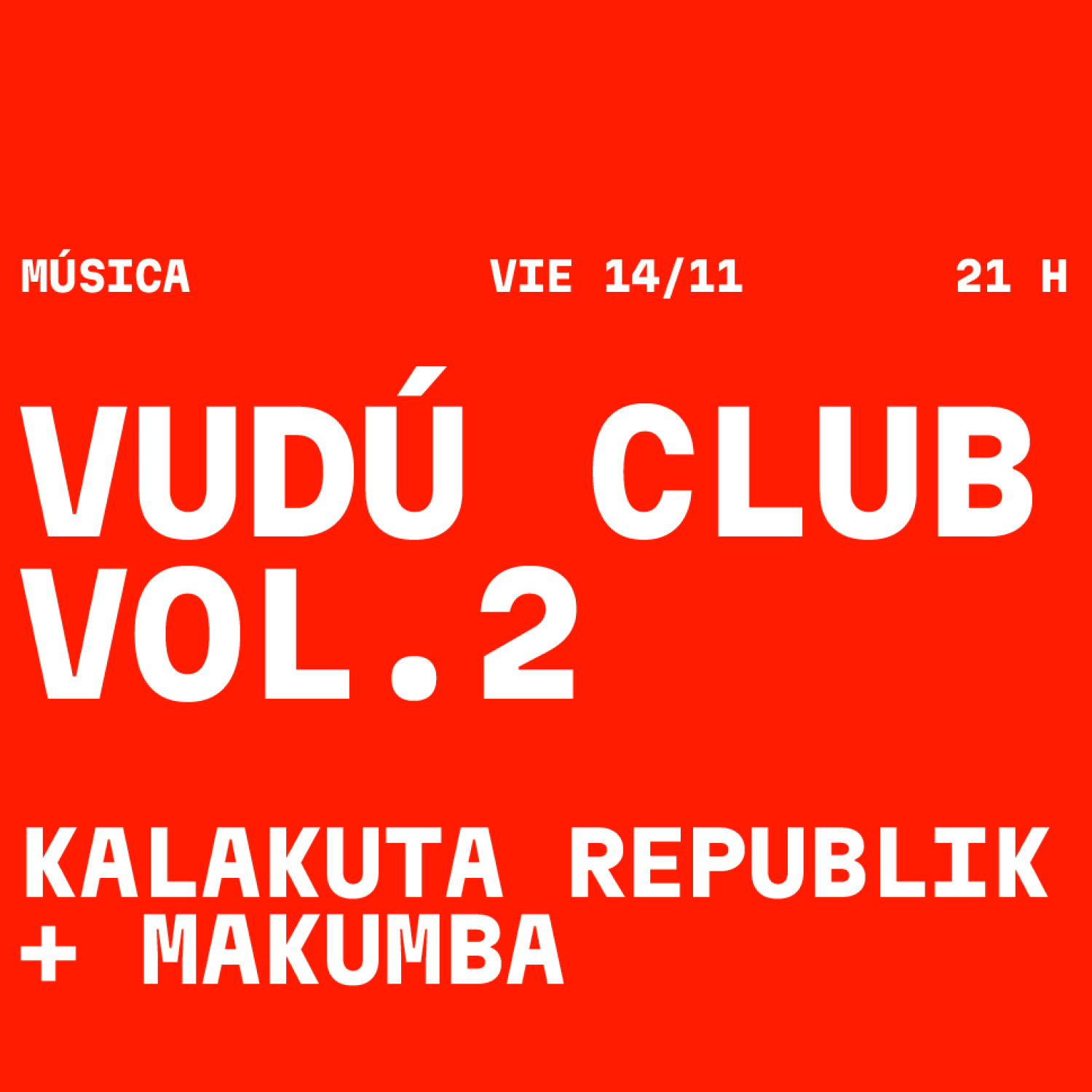 Vudú Club Vol.2 : Kalakuta Republik + Makumba - LA USINA