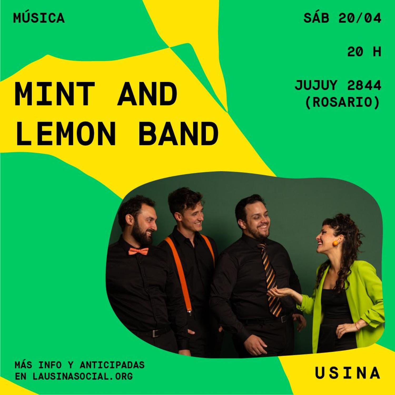 MINT AND LEMON BAND en vivo - LA USINA