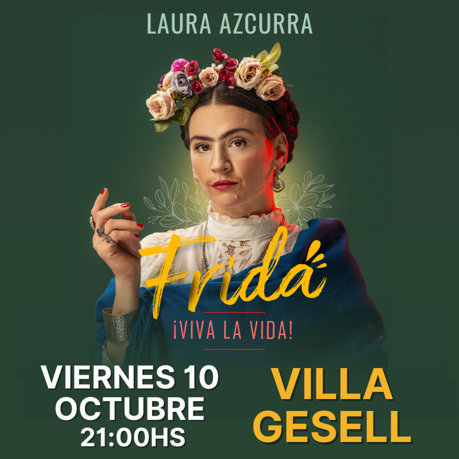 FRIDA VIVA LA VIDA en Villa Gesell - Argentickets